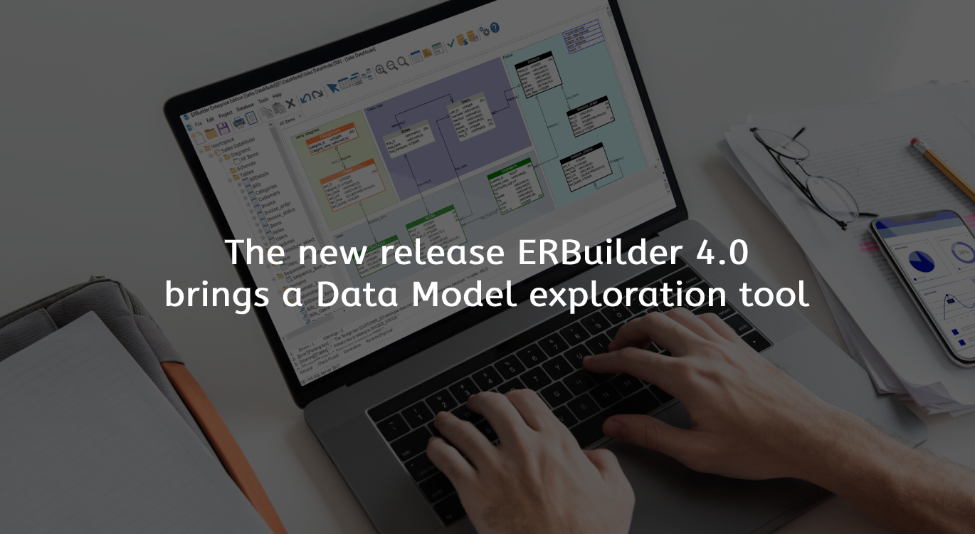New release of ERBuilder 4.0 announced | Softbuilder